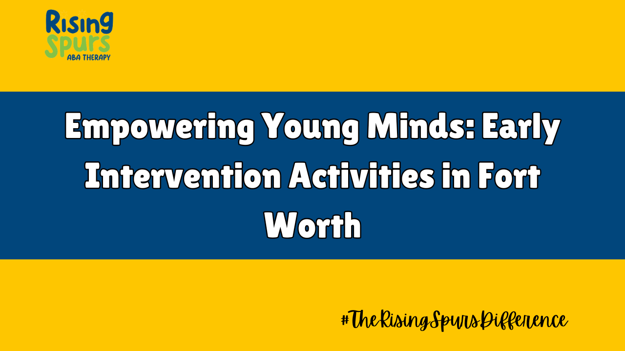 Early Intervention in Fort Worth